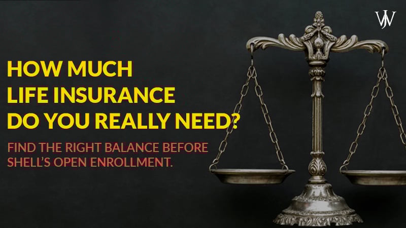 Shell Open Enrollment: Understanding Your Life Insurance Options